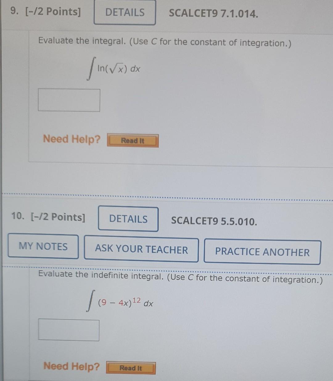 Solved SCALCET9 7.1.014. Evaluate the integral. (Use C for | Chegg.com
