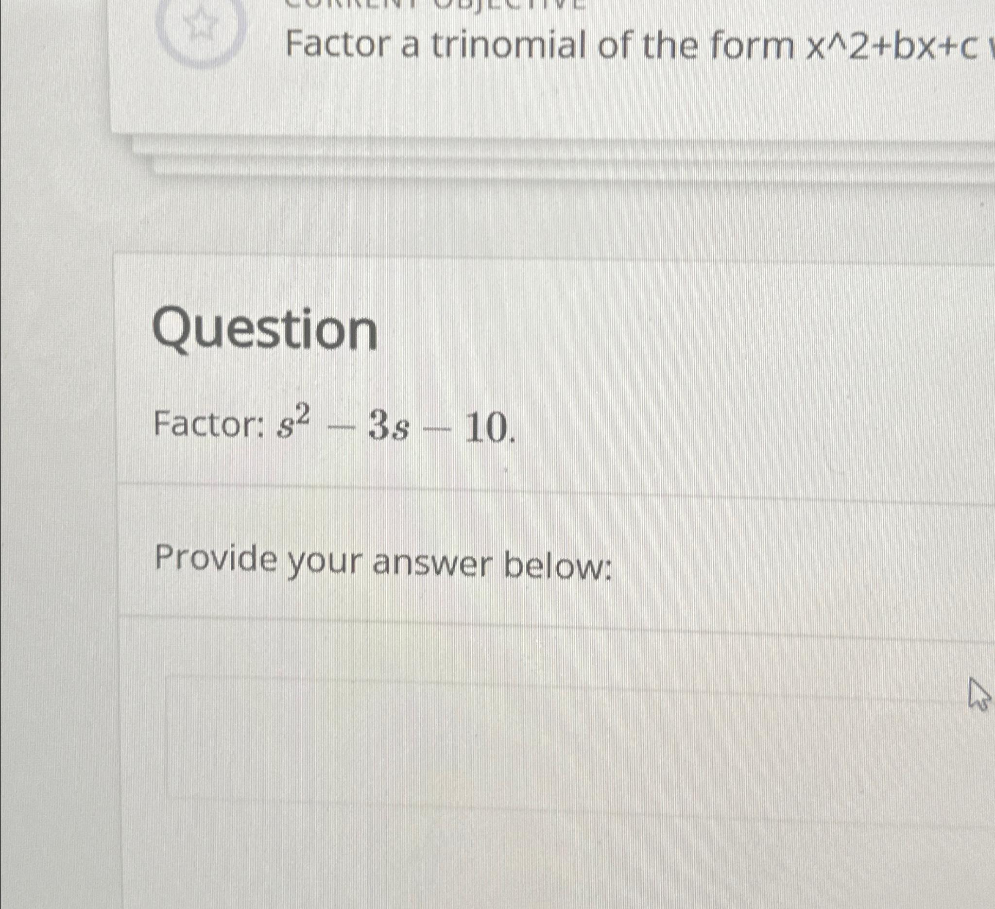Solved Factor a trinomial of the form | Chegg.com