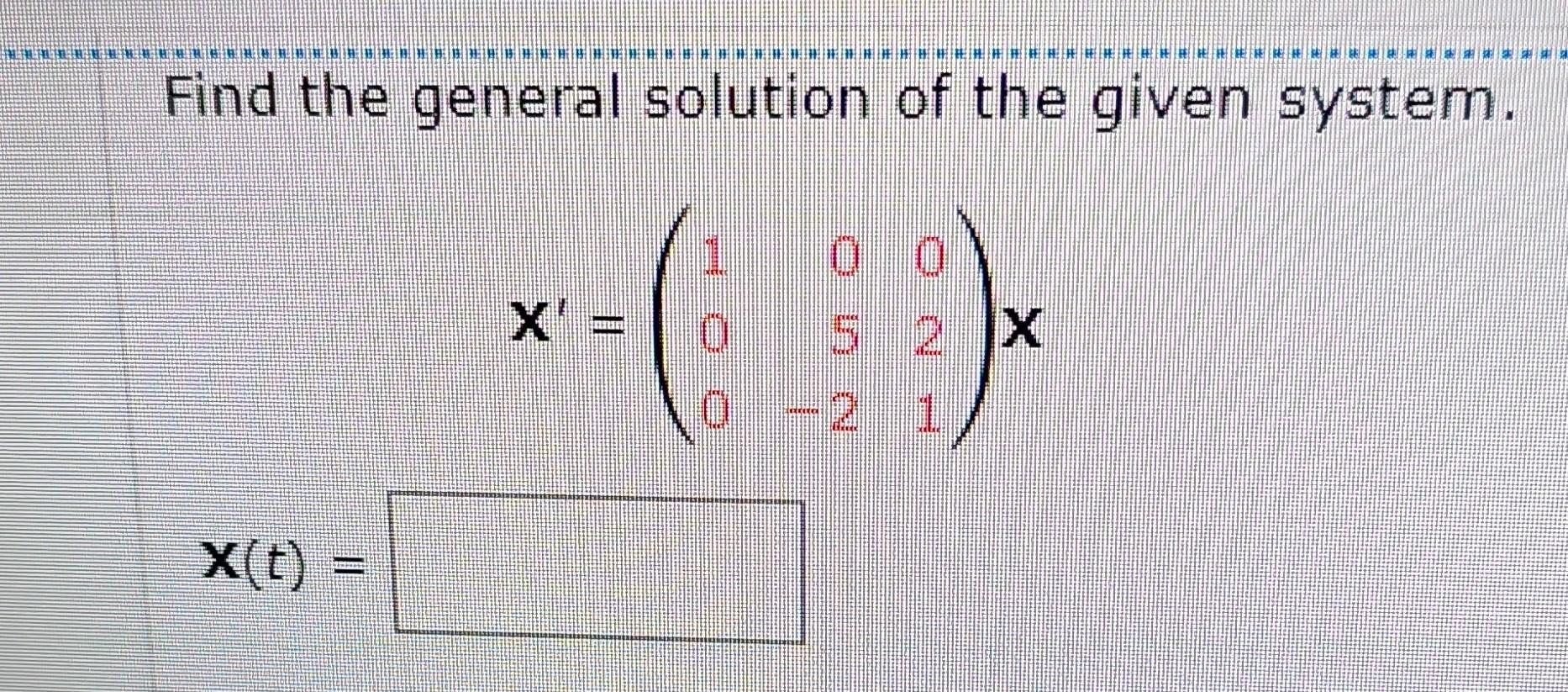 Solved Find the general solution of the given system. | Chegg.com