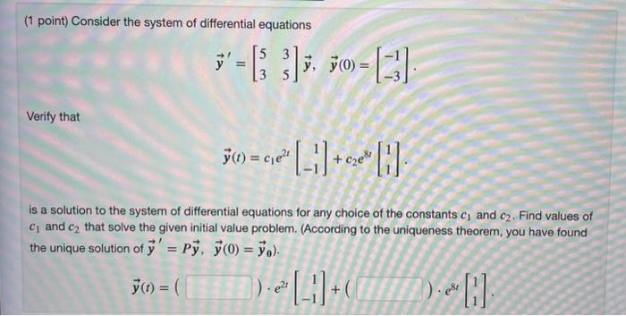 Solved (1 point) Consider the system of differential | Chegg.com