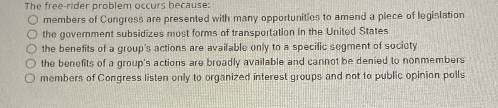 Solved The free-rider problem occurs because:members of | Chegg.com