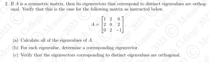 Solved 2. If A is a symmetric matrix, then its eigenvectors | Chegg.com