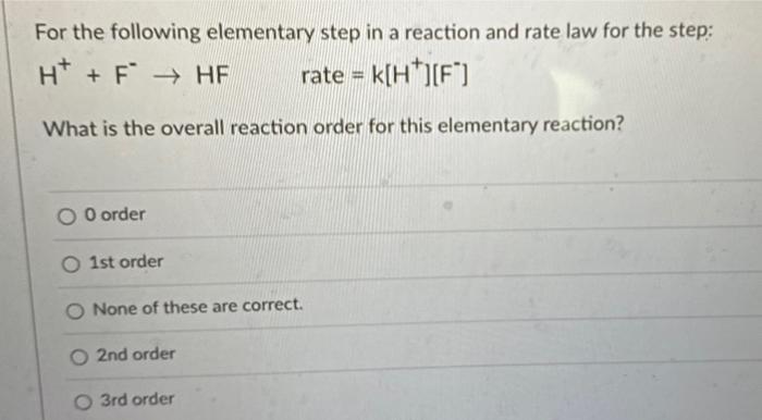 Solved For the following elementary step in a reaction and | Chegg.com