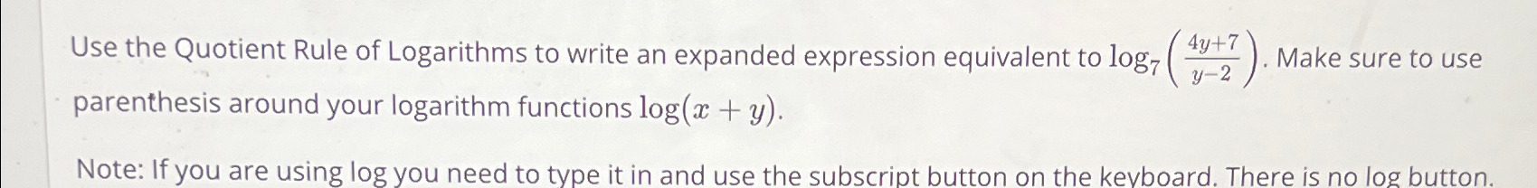Solved Use the Quotient Rule of Logarithms to write an | Chegg.com
