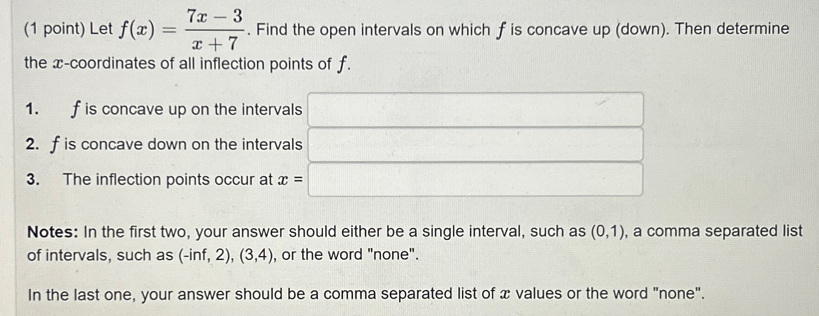 Solved (1 ﻿point) ﻿Let f(x)=7x-3x+7. ﻿Find the open | Chegg.com