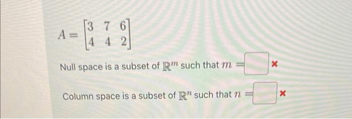 Solved Find the m such that the null space is a subspace of | Chegg.com