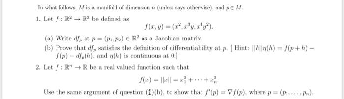 Solved f(x,y)=(x2,x3y,x4y2) (a) Write dfp at p=(p1,p2)∈R2 as | Chegg.com