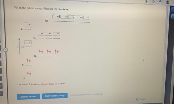 Solved O 00 Fill in the orbital energy diagram for titanium | Chegg.com