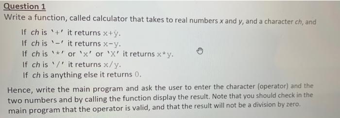 Solved Question 1 Write a function, called calculator that | Chegg.com