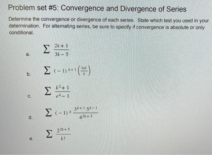 Solved Problem set #5: Convergence and Divergence of Series | Chegg.com