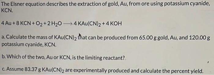Solved The Elsner equation describes the extraction of gold, | Chegg.com