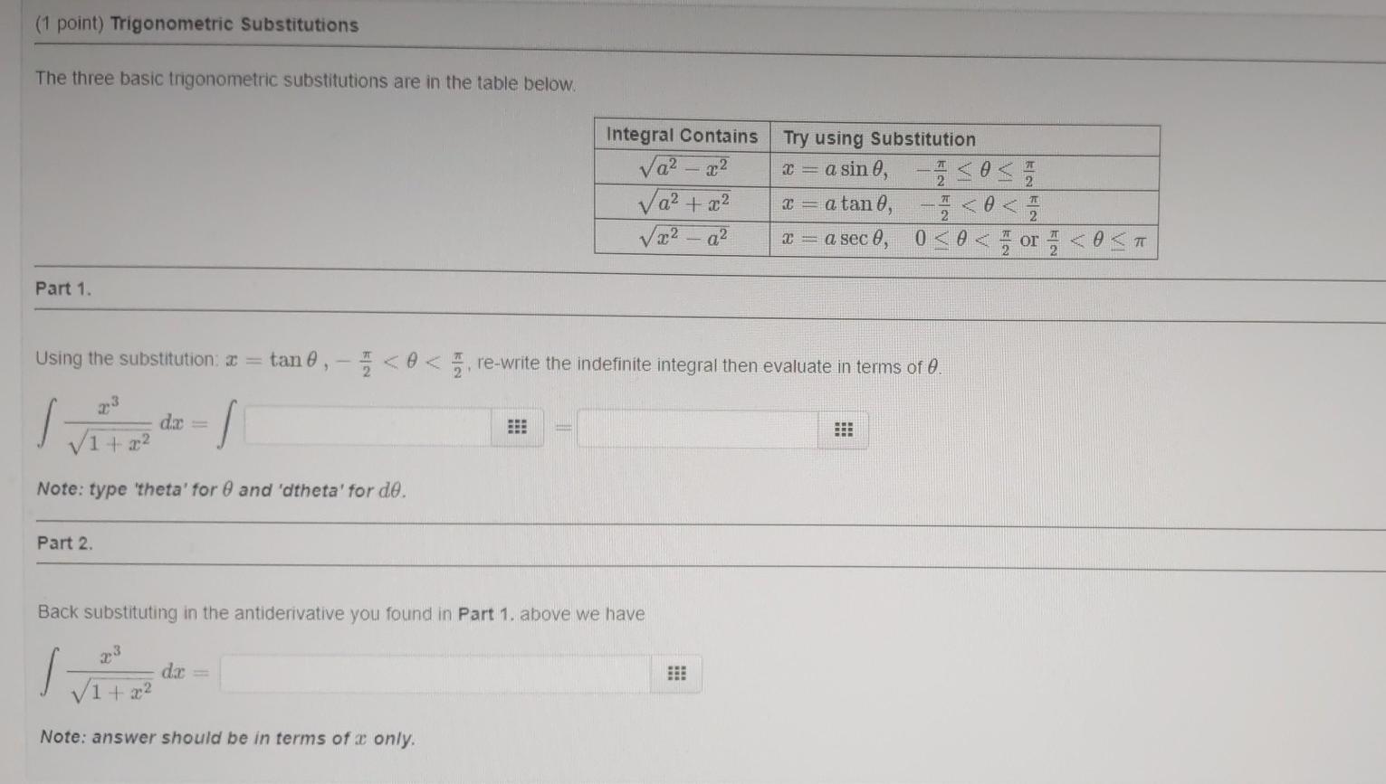 Solved (1 point) Trigonometric Substitutions The three basic | Chegg.com