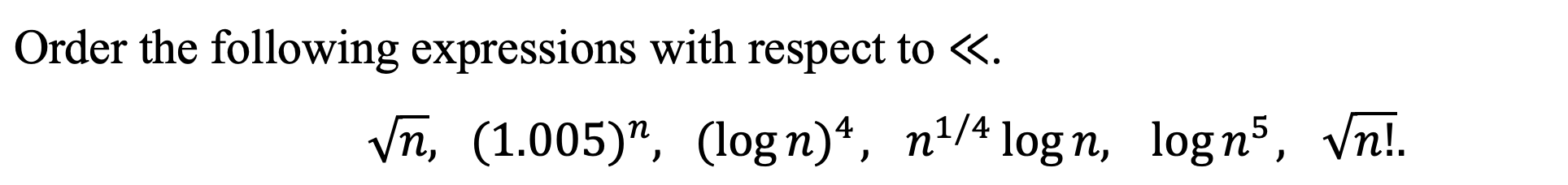 Solved Order the following expressions with respect to | Chegg.com