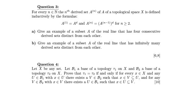 Solved Question 3: For every n E N the 72h derived set An) | Chegg.com