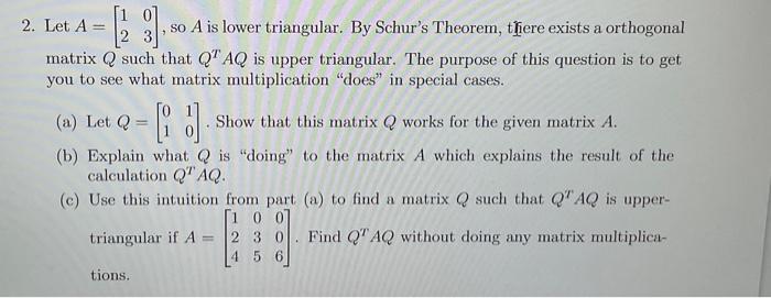 Solved Let A=[1203], so A is lower triangular. By Schur's | Chegg.com