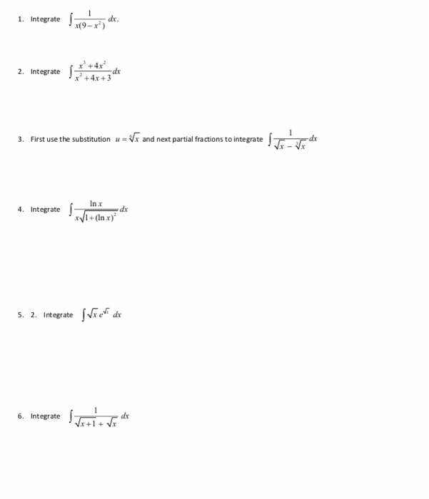 Solved dx. x(9-x) 1. Integrate dx x +4x+3 2. Integrate 3. | Chegg.com