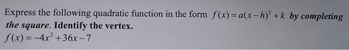 Solved Express the following quadratic function in the form | Chegg.com