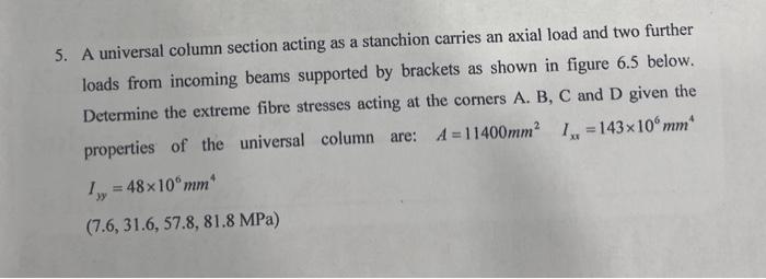 5. A universal column section acting as a stanchion | Chegg.com