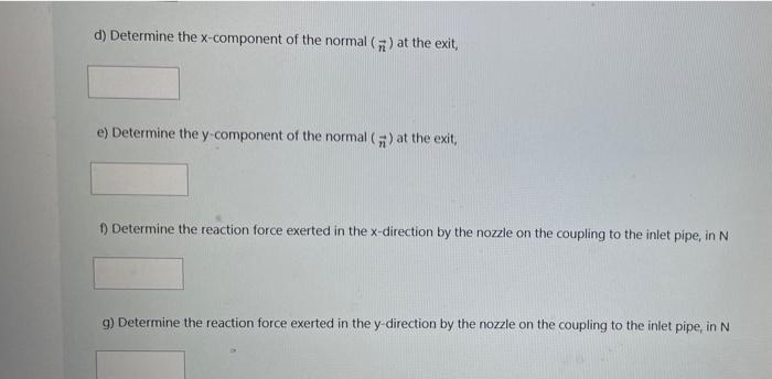Solved Water (p - 999 kg/m) flows steadily though the curved | Chegg.com