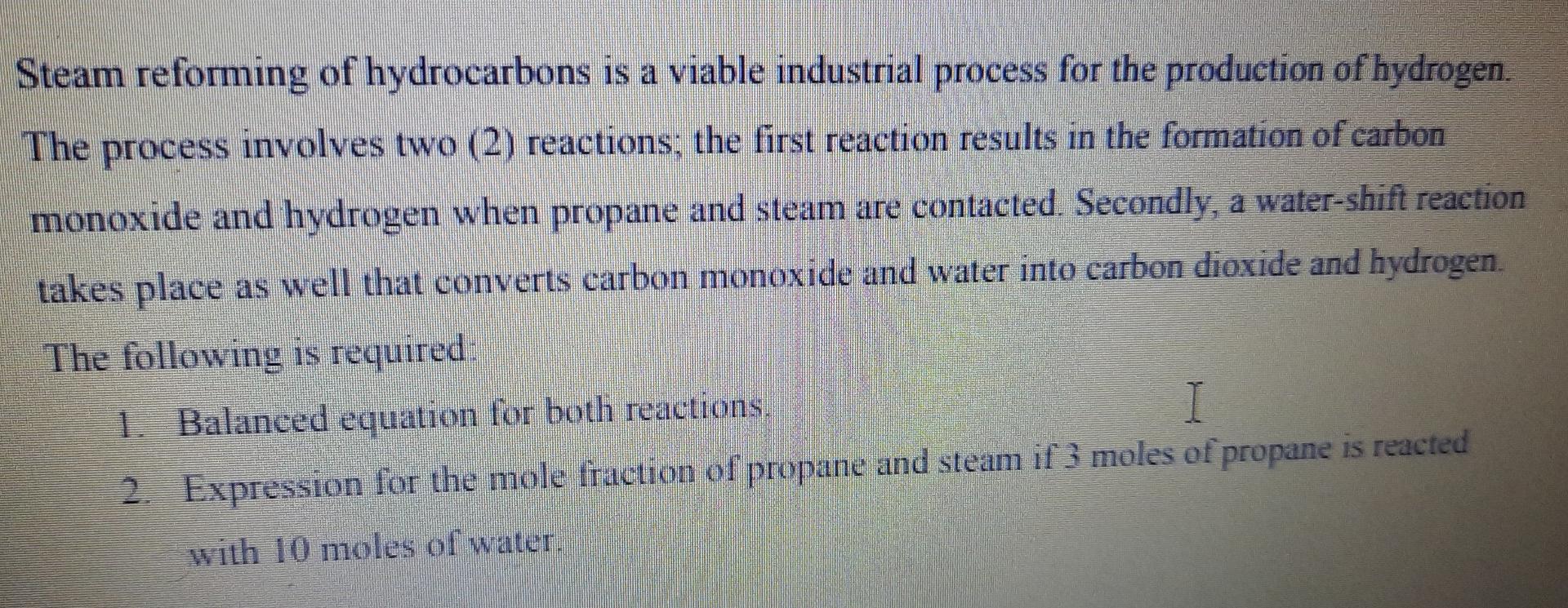 Solved Steam reforming of hydrocarbons is a viable | Chegg.com