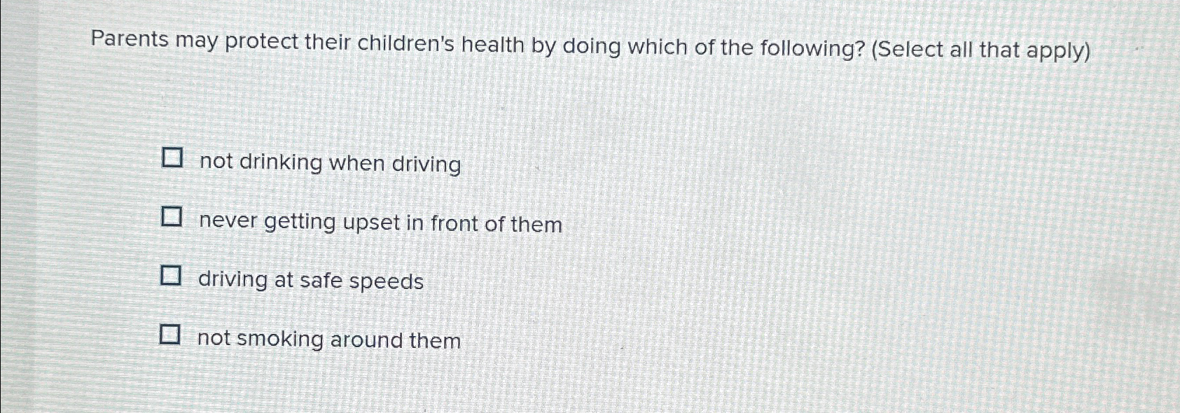 Solved Parents may protect their children's health by doing | Chegg.com