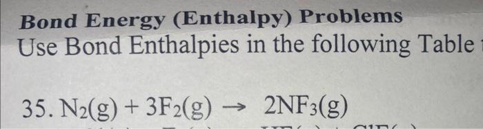 Solved Bond Energy (Enthalpy) Problems Use Bond Enthalpies | Chegg.com