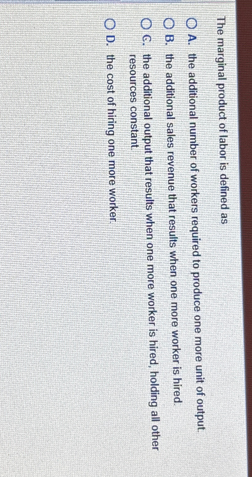 Solved The marginal product of labor is defined asA. ﻿the | Chegg.com