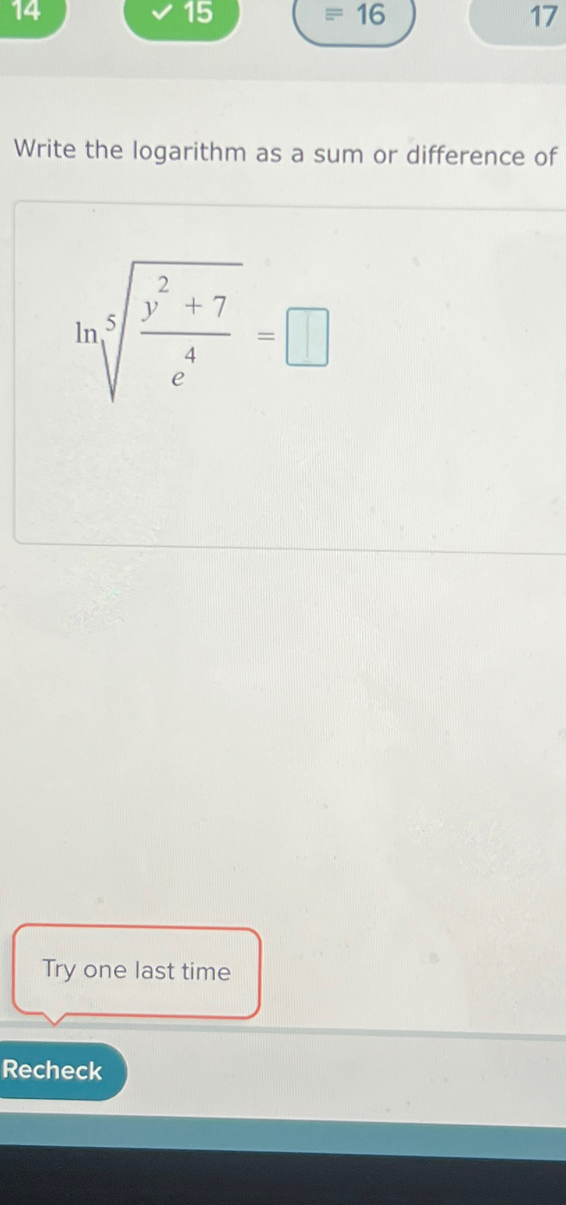 Solved 1415=1617Write the logarithm as a sum or difference | Chegg.com