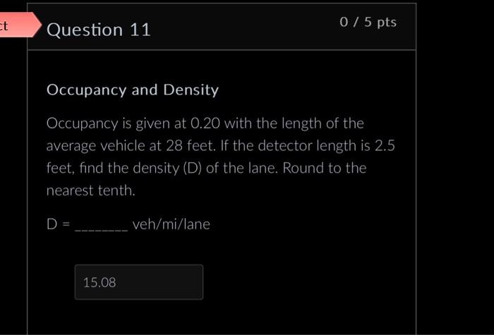 Solved Question 11 Occupancy and Density Occupancy is given | Chegg.com