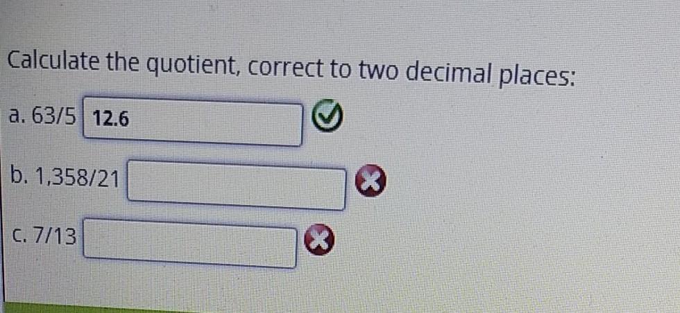 Solved Calculate the quotient, correct to two decimal | Chegg.com