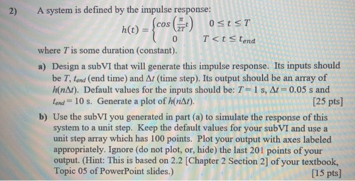 2) A system is defined by the impulse response: h(t) | Chegg.com