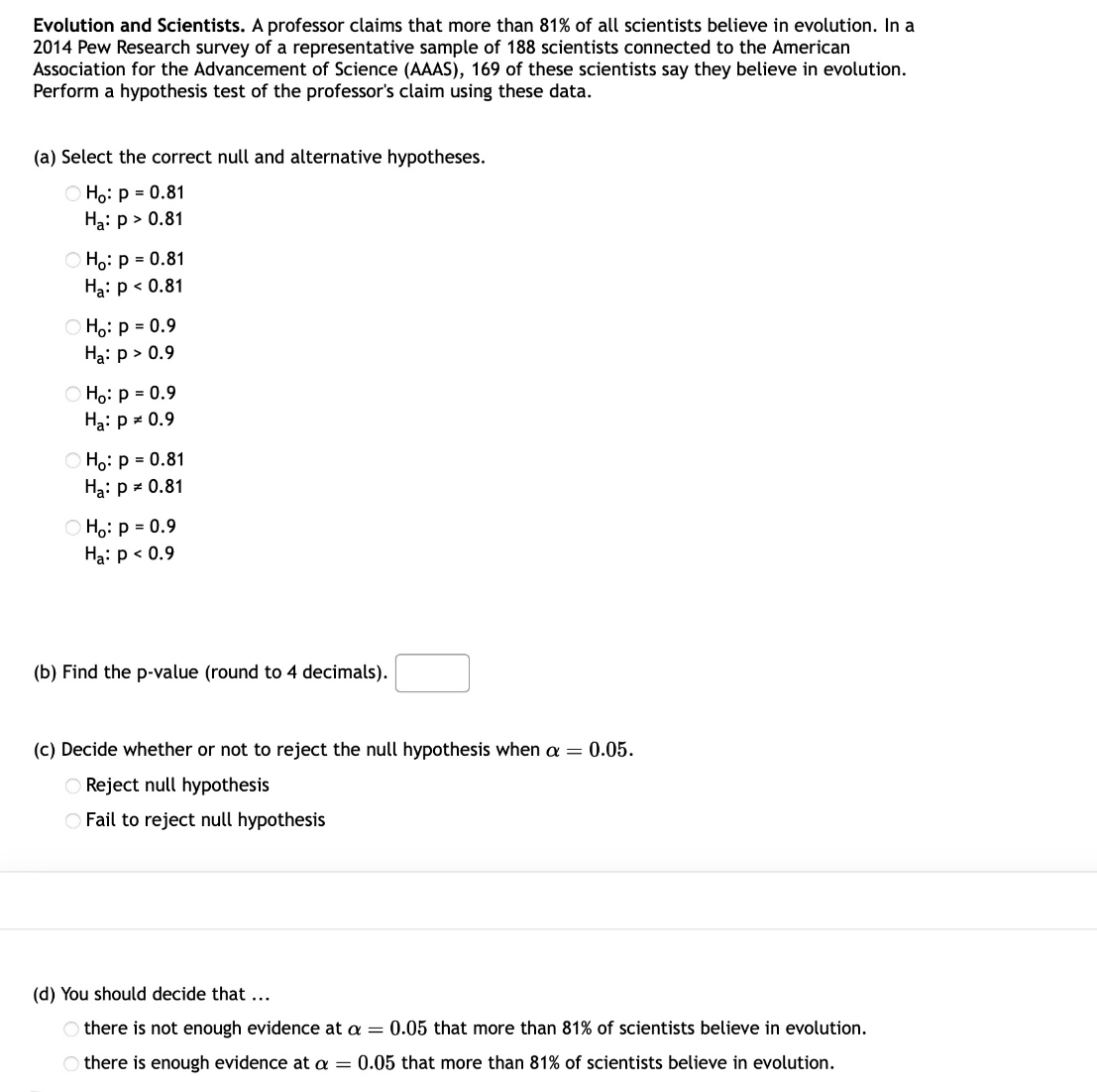 Solved 10. ﻿Evolution and Scientists. A professor claims | Chegg.com
