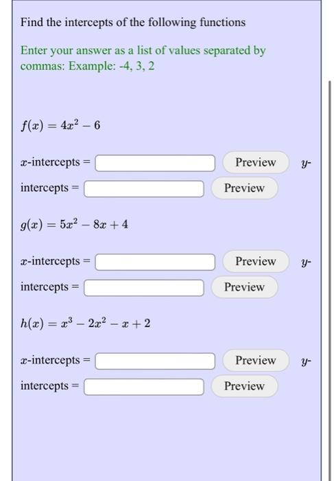 Solved Find the intercepts of the following functions Enter | Chegg.com