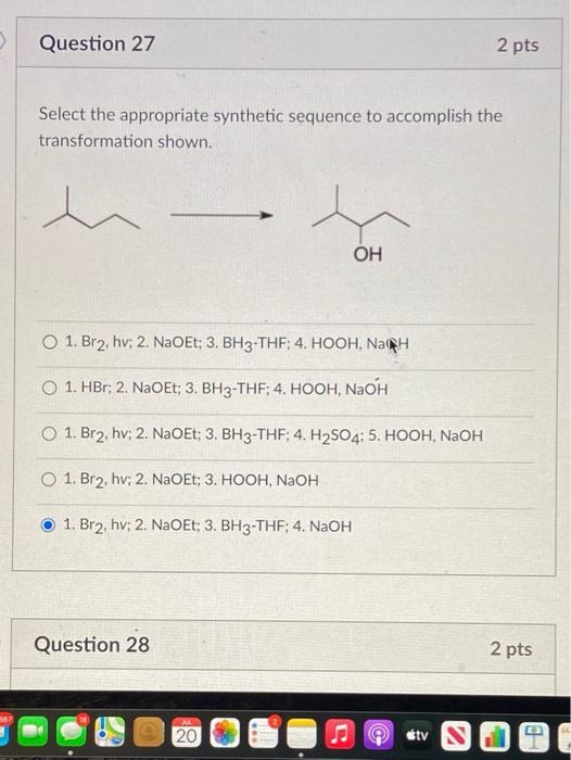 Solved Question 27 2 pts Select the appropriate synthetic | Chegg.com