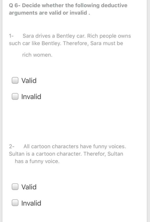 Solved Q 6-Decide whether the following deductive arguments | Chegg.com