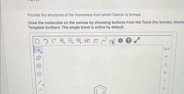 Solved provide the structure of the monomers from which | Chegg.com