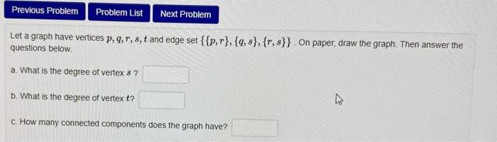 Solved Let a graph have vertices p,q,r,s,t and edge set | Chegg.com