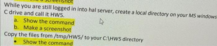 Solved While you are still logged in into hal server, create | Chegg.com
