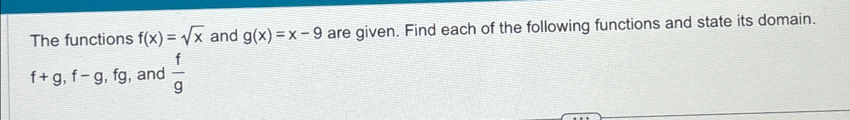 Solved The functions f(x)=x2 ﻿and g(x)=x-9 ﻿are given. Find | Chegg.com