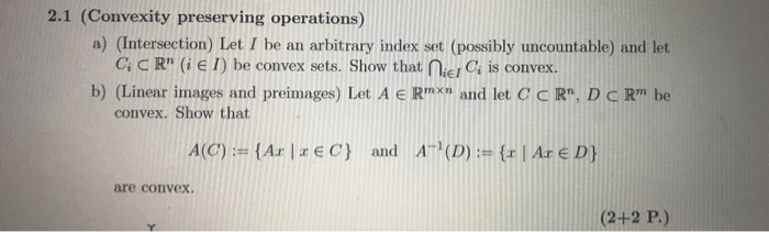 Solved 2.1 (Convexity preserving operations) a) | Chegg.com
