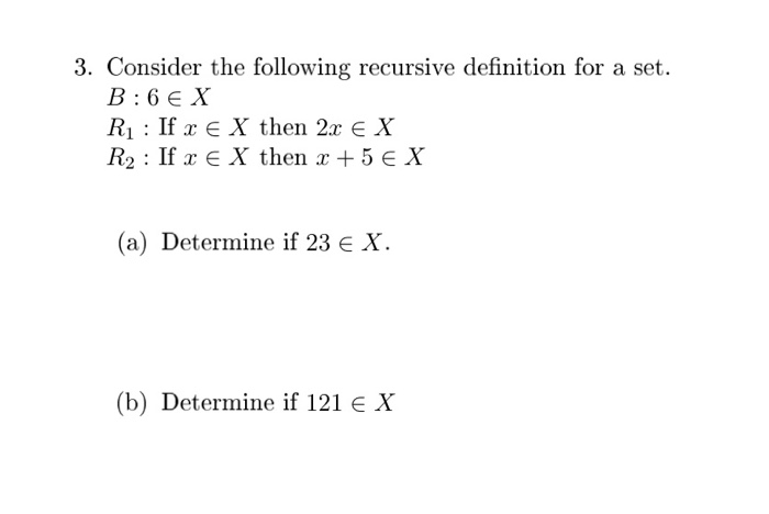 Solved 3. Consider the following recursive definition for a | Chegg.com