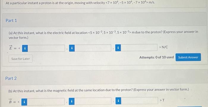 Solved At a particular instant a proton is at the origin, | Chegg.com