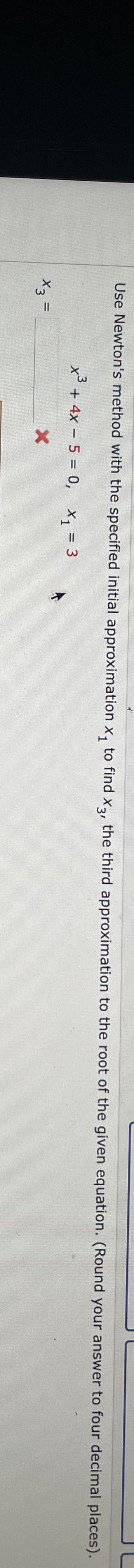 Solved by an EXPERT Use Newton's method with the specified initial | Chegg.com