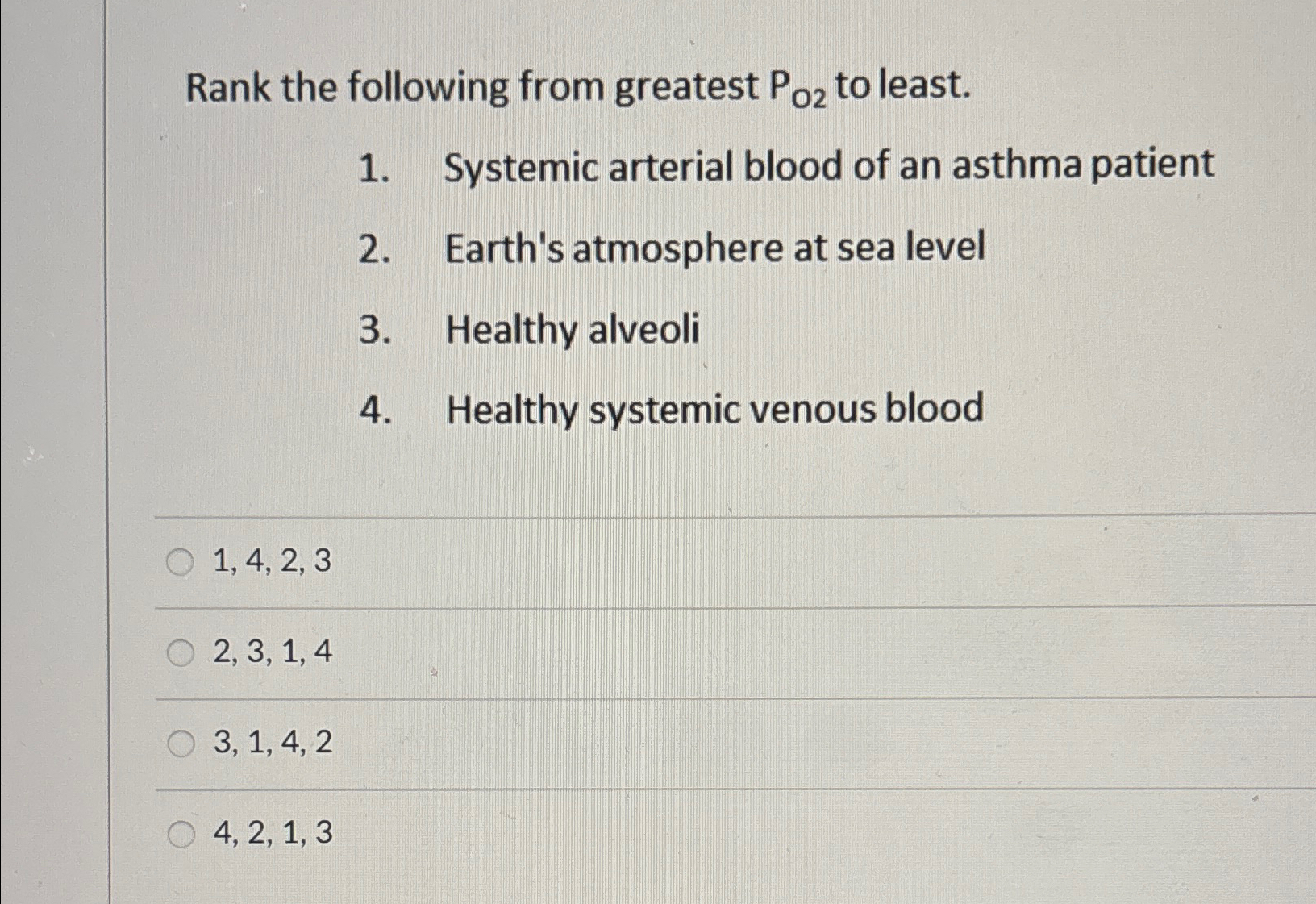 Solved Rank the following from greatest PO2 ﻿to | Chegg.com