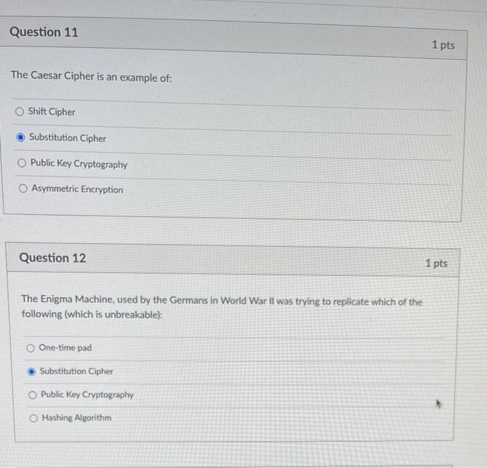 Solved Question 11 1 pts The Caesar Cipher is an example of: | Chegg.com