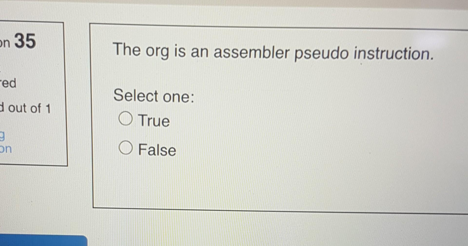 Solved The org is an assembler pseudo instruction. Select | Chegg.com