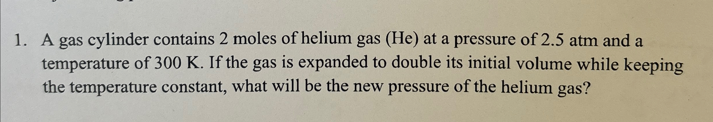 Solved A gas cylinder contains 2 ﻿moles of helium gas (He) | Chegg.com