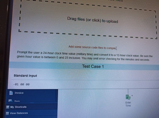 Solved Drag files (or click) to upload Add some source code | Chegg.com