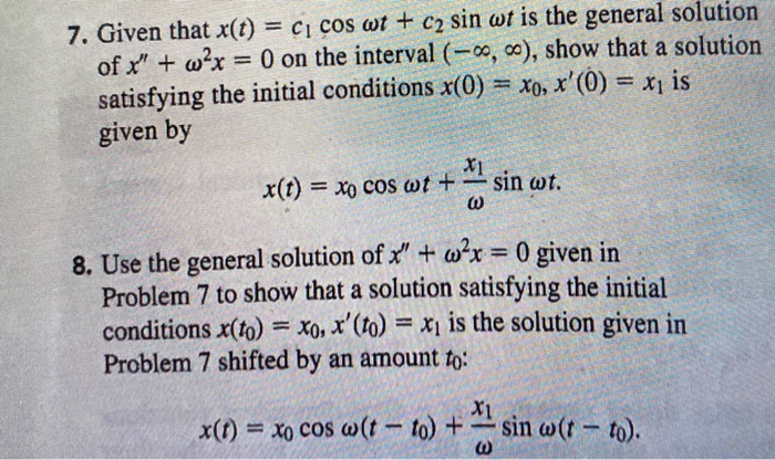 Solved 7. Given that x(t) = C, cos wt + C2 sin wt is the | Chegg.com