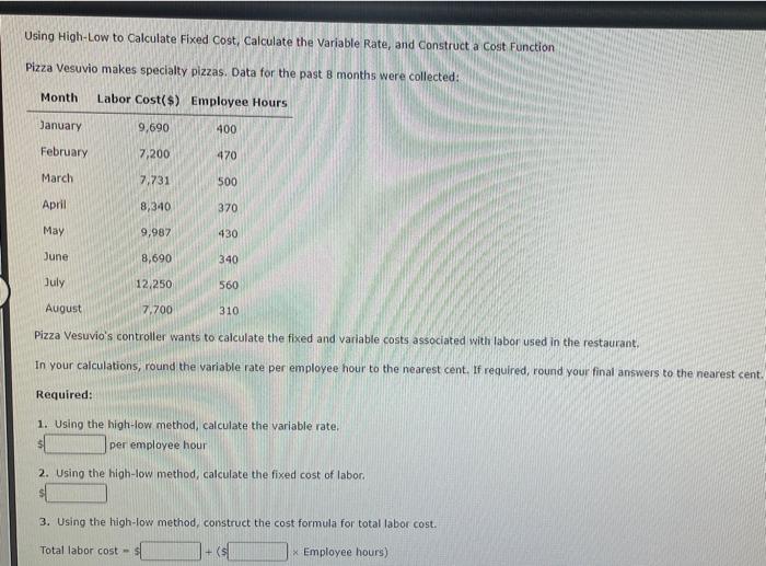 Solved Using High-Low to Calculate Fixed Cost, Calculate the | Chegg.com